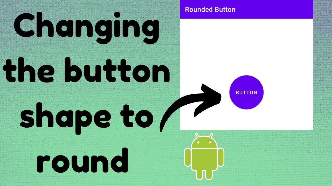 How To Change The Button To Round Shape In Android Studio Techviewhub