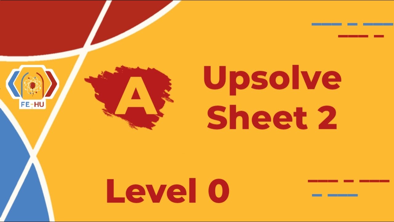 A Too Easy 002 Level 0 2025 Upsolve Sheet 2 Loops Time
