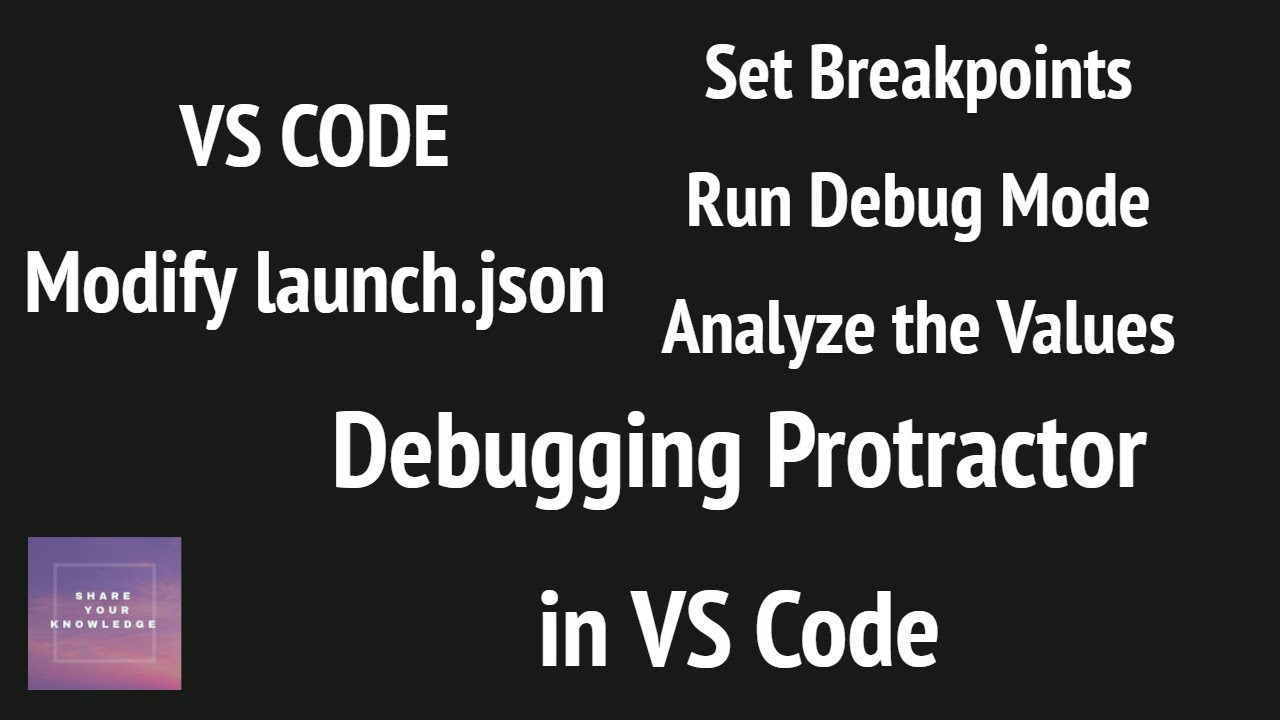 Visual Studio Code Protractor Code Debugging Youtube