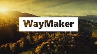 Waymaker Michael W Smith Lyrics Chords Chordify