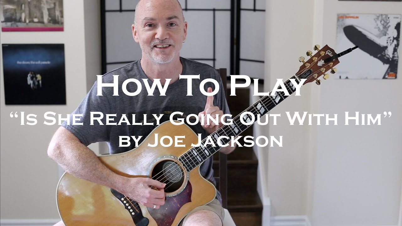 How To Play Is She Really Going Out With Him By Joe Jackson Guitar