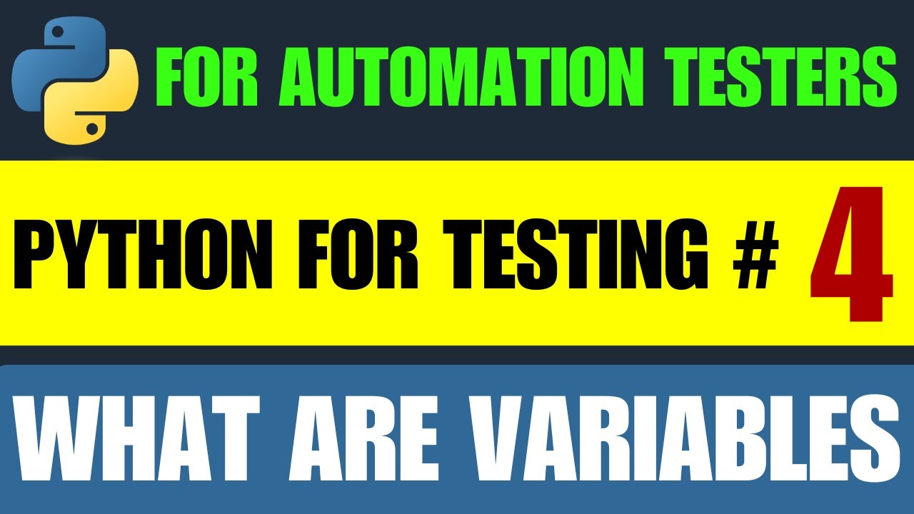 Python For Testers 4 Variables Youtube