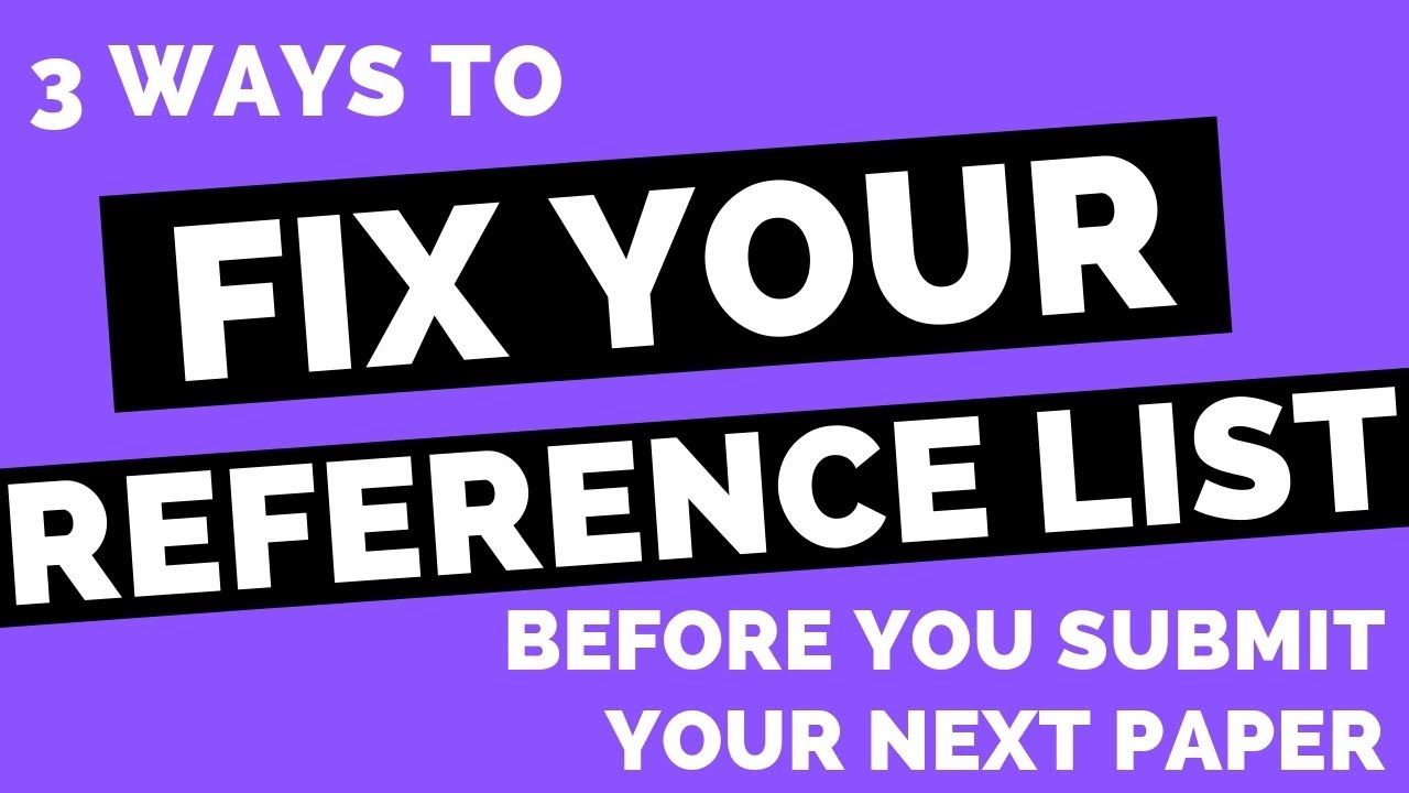 Fix Your Reference List With 3 Simple Steps Screencast Tutorial Youtube