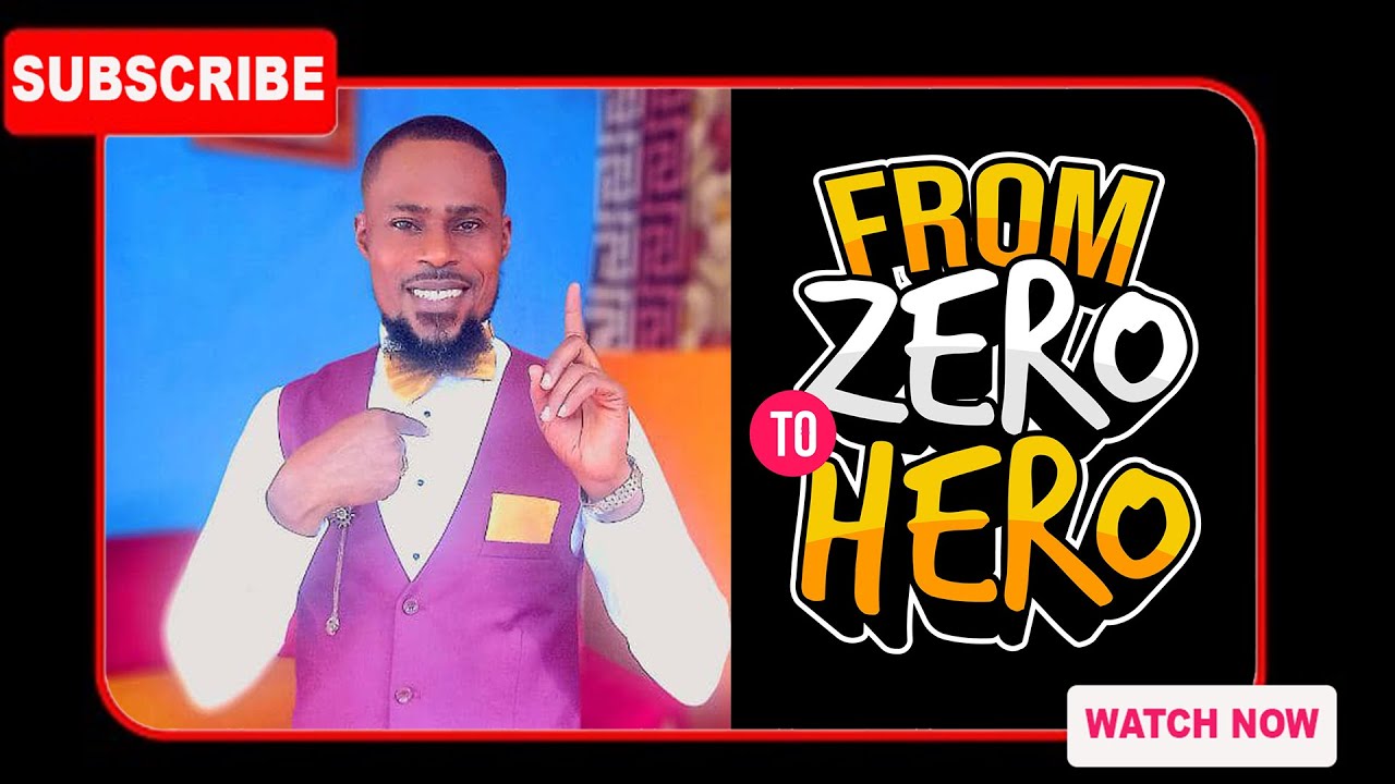 From Zero To Hero Youtube