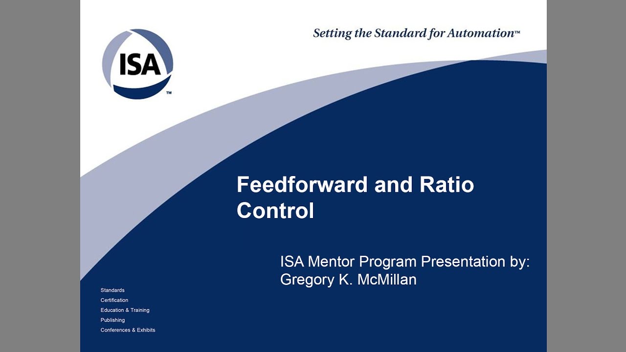 Feedforward And Ratio Control Isa Mentor Program Youtube