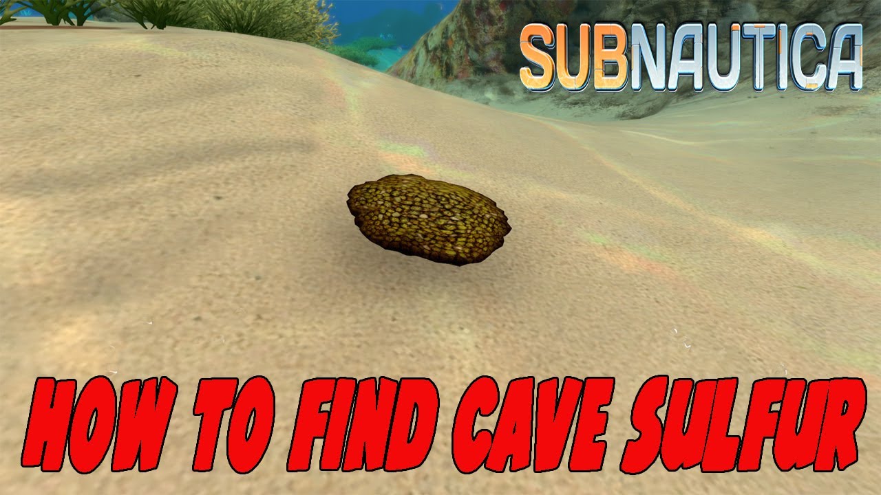 Subnautica How To Find Cave Sulfur Youtube