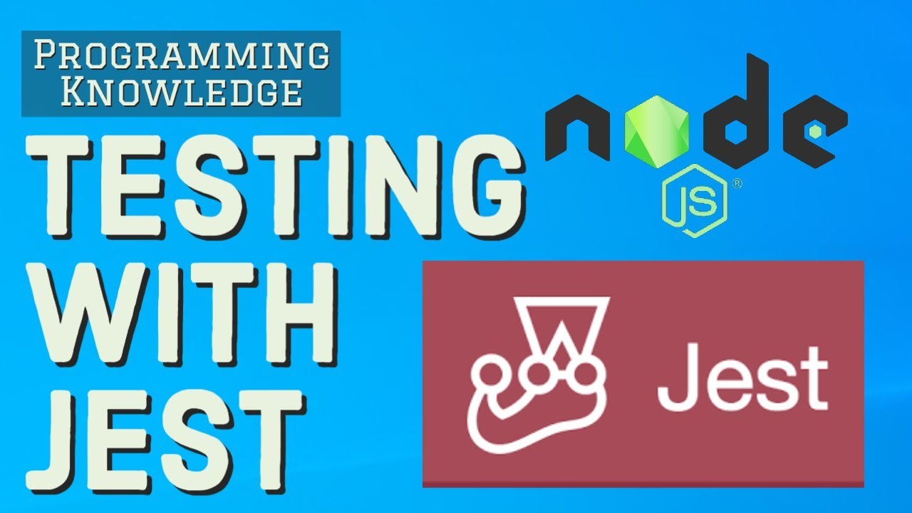 Jest Tutorial For Beginners Javascript Unit Testing With Jest