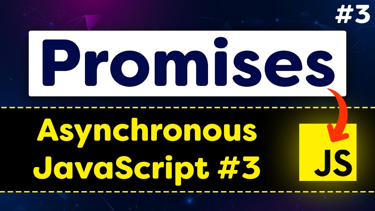 Promises In Javascript Easiest Way Asynchronous Javascript 03 Youtube