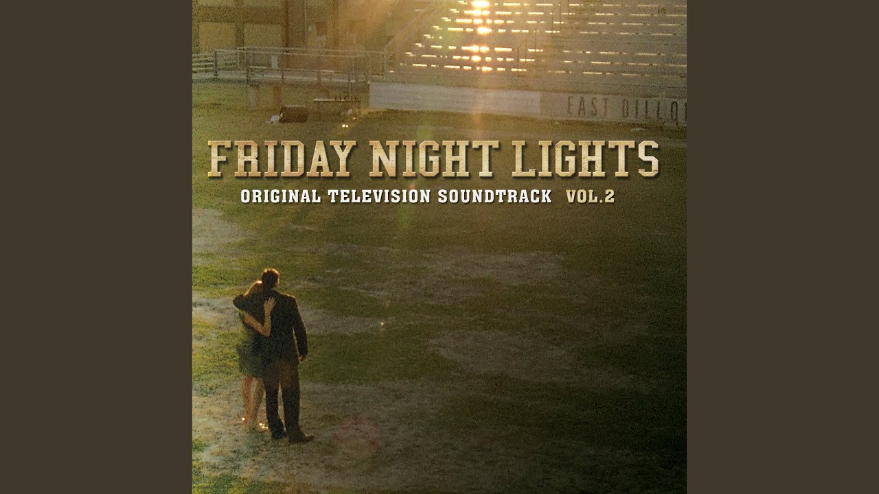Friday Night Lights Theme Youtube