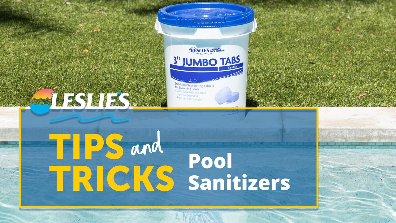 Leslie S Tips Episode 5 Pool Sanitizers 101 Leslie S Youtube