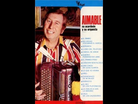 Aimable Su Acordeón Y Su Orquesta Mc 1975 Youtube