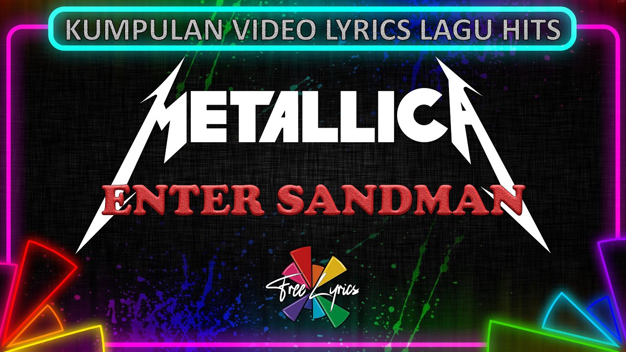 Enter Sandman Metallica Lyrics Video Youtube