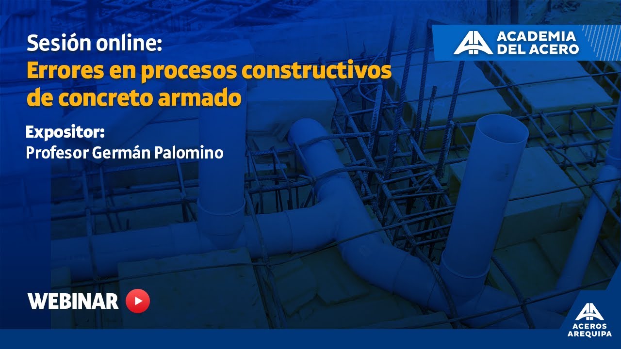 Sesión Online Errores En Procesos Constructivos De Concreto Armado