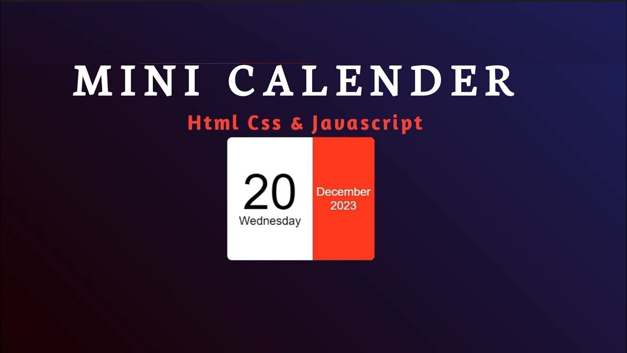 How To Create Mini Calendar Using Html Css And Javascript Youtube