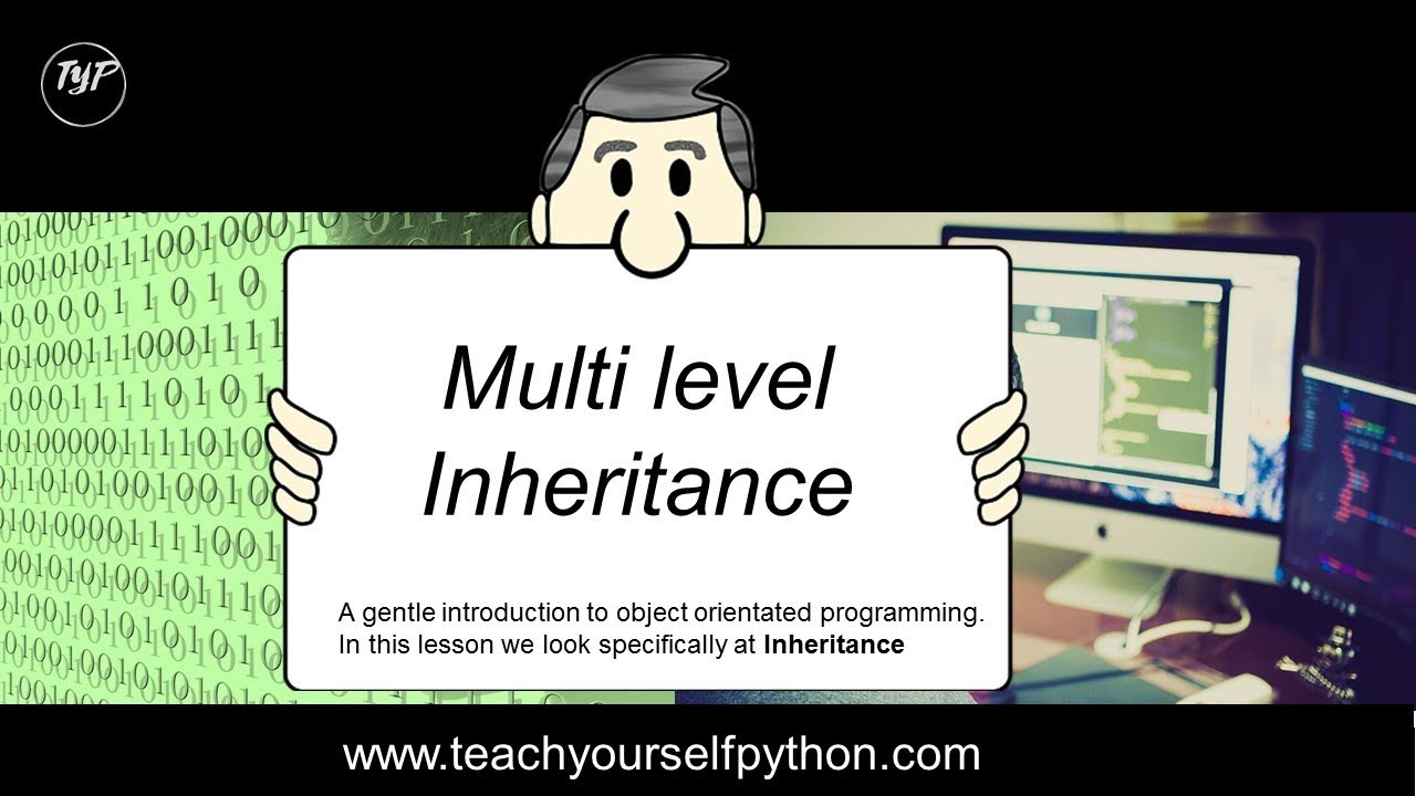 6 Multilevel Inheritance In Python Www Teachyourselfpython