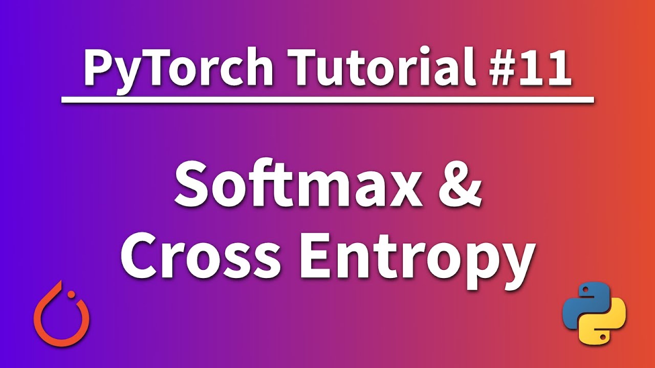 Pytorch Tutorial 11 Softmax And Cross Entropy Youtube