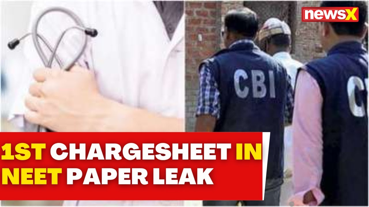 Neet Paper Leak Case Cbi Files First Charge Sheet 13 Accused In Ug