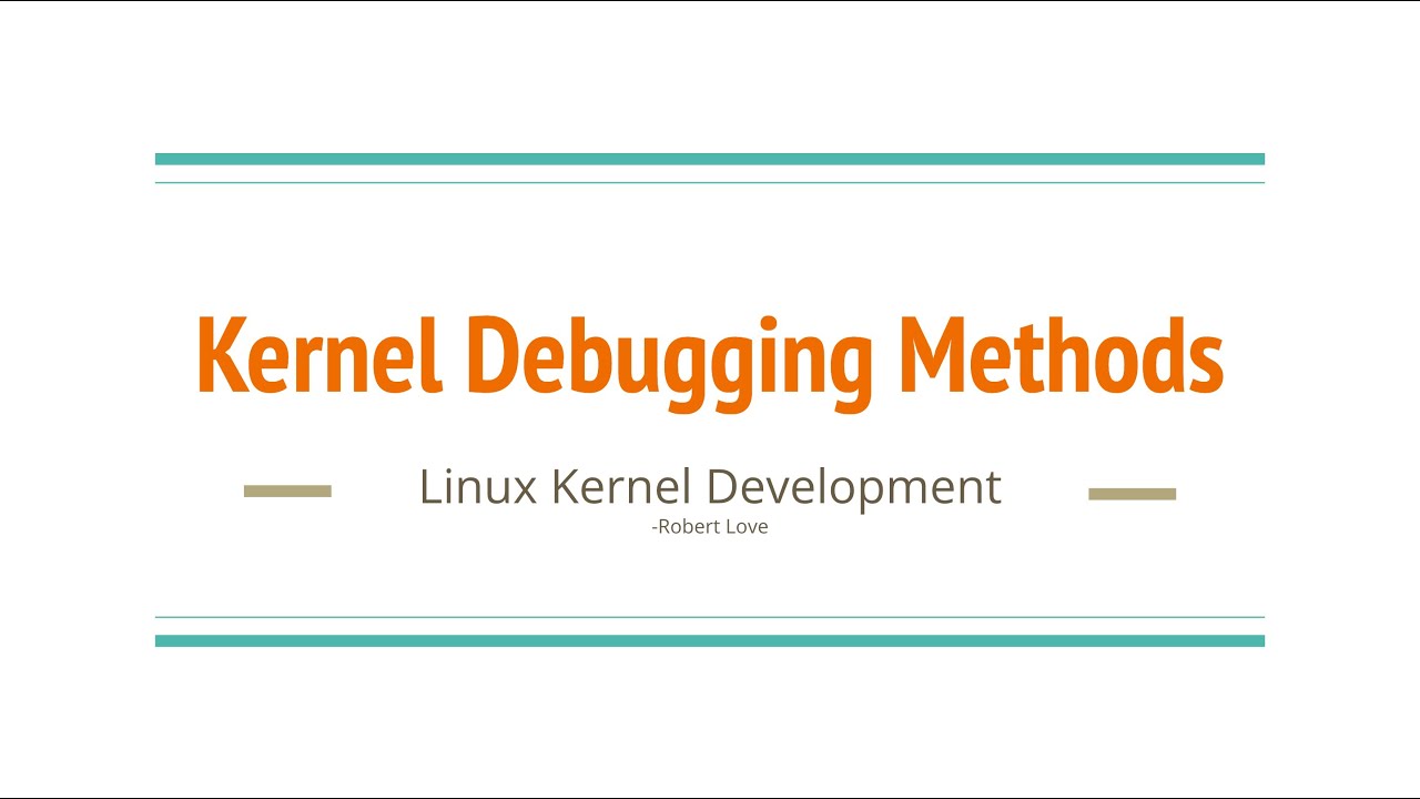 20 Kernel Debugging Methods Youtube