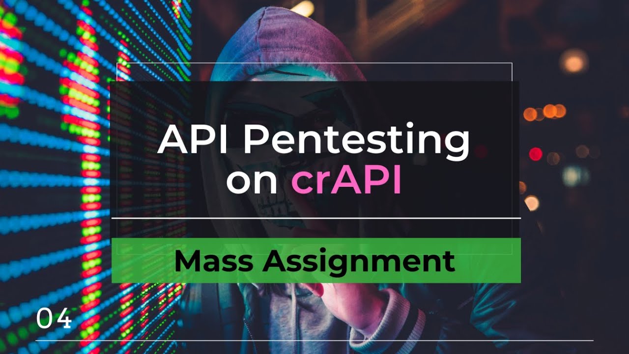 Exploiting Mass Assignment Vulnerability Api Hacking Crapi Youtube