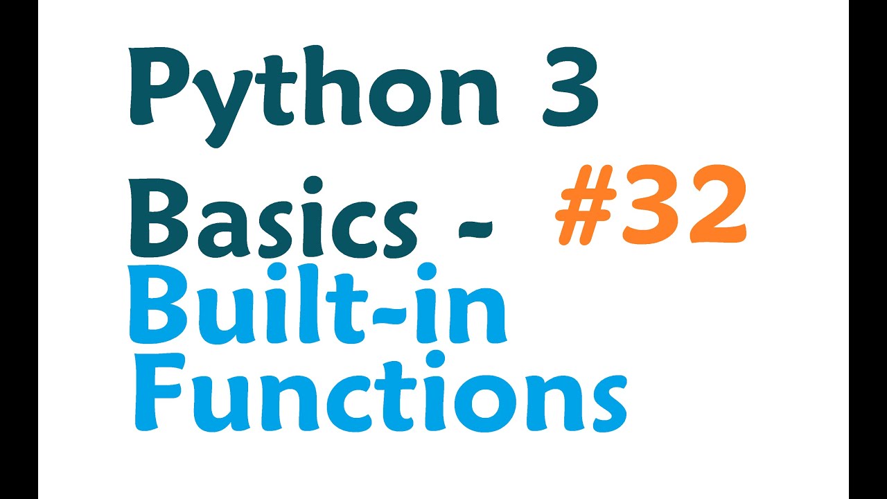 Python 3 Programming Tutorial Built In Functions Youtube