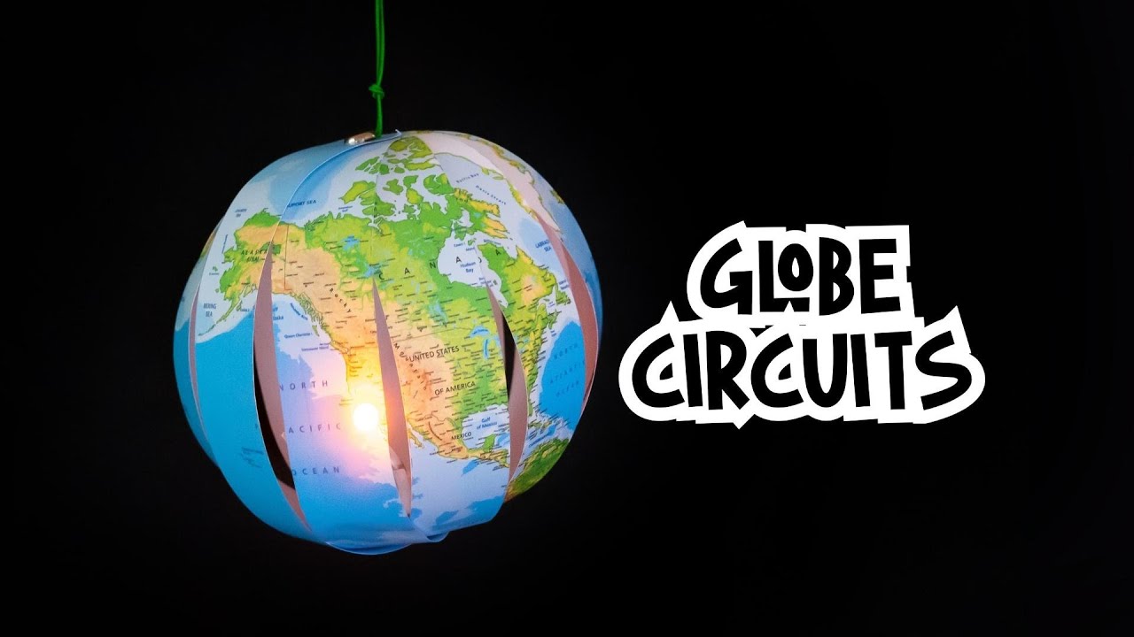 Globe Paper Circuits Youtube