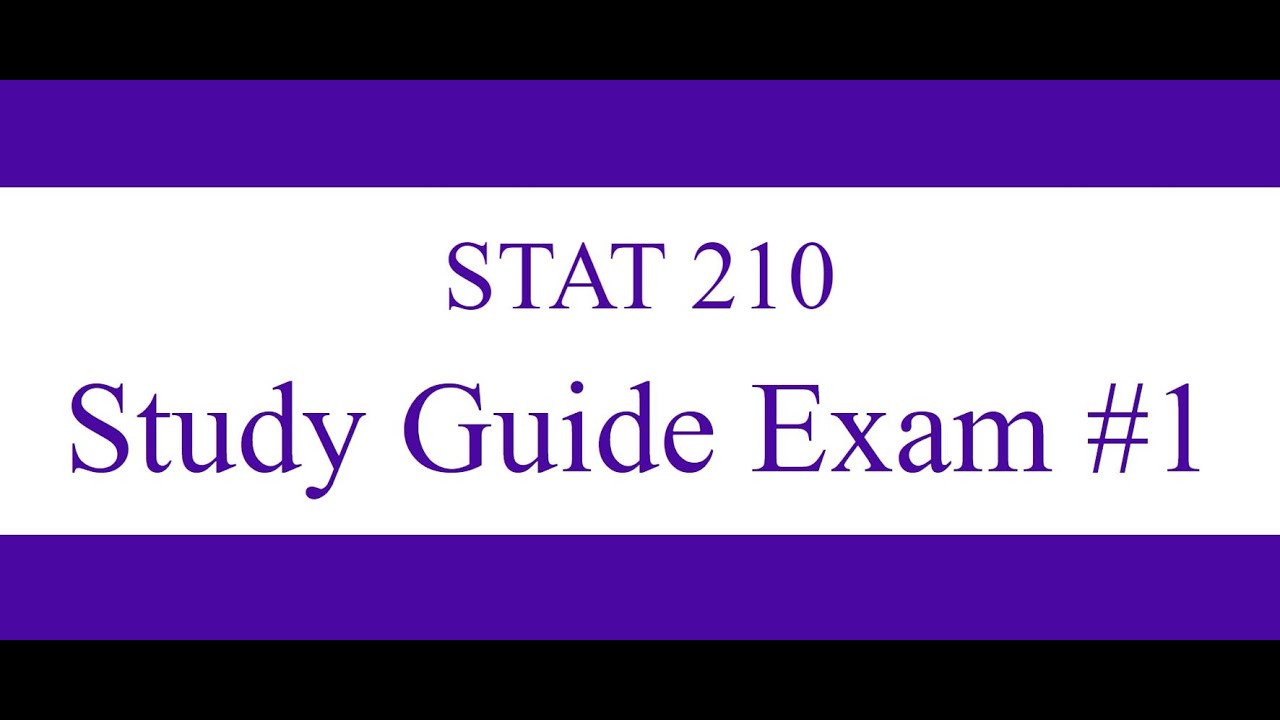 Stat 210 Fall 2023 Study Guide For Exam 1 Youtube