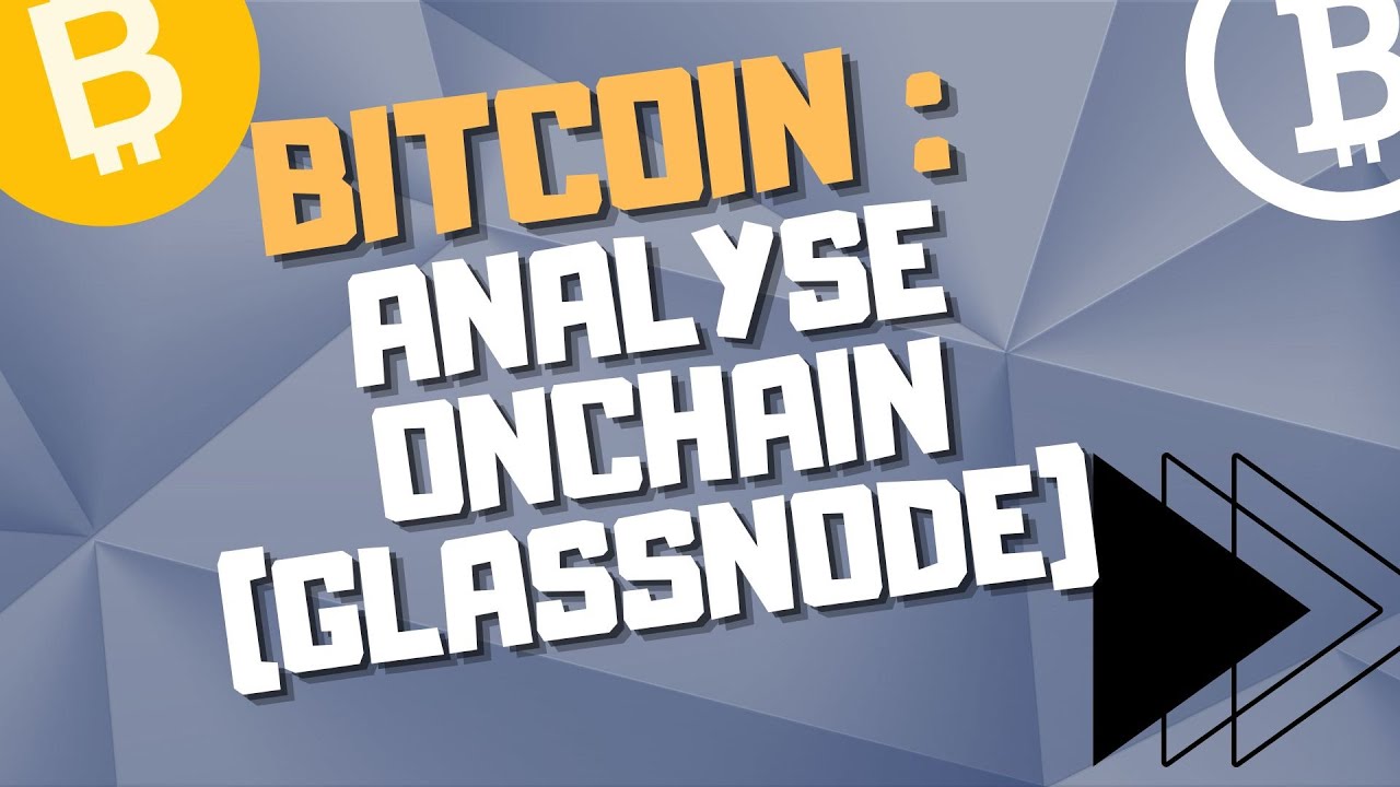 Bitcoin Analyse Onchain Glassnode Analyse Complete Bitcoin