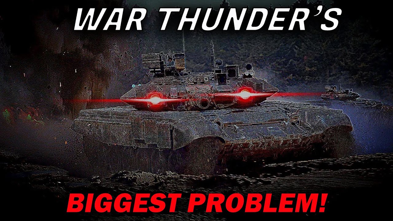 The Biggest Problem With War Thunder Youtube