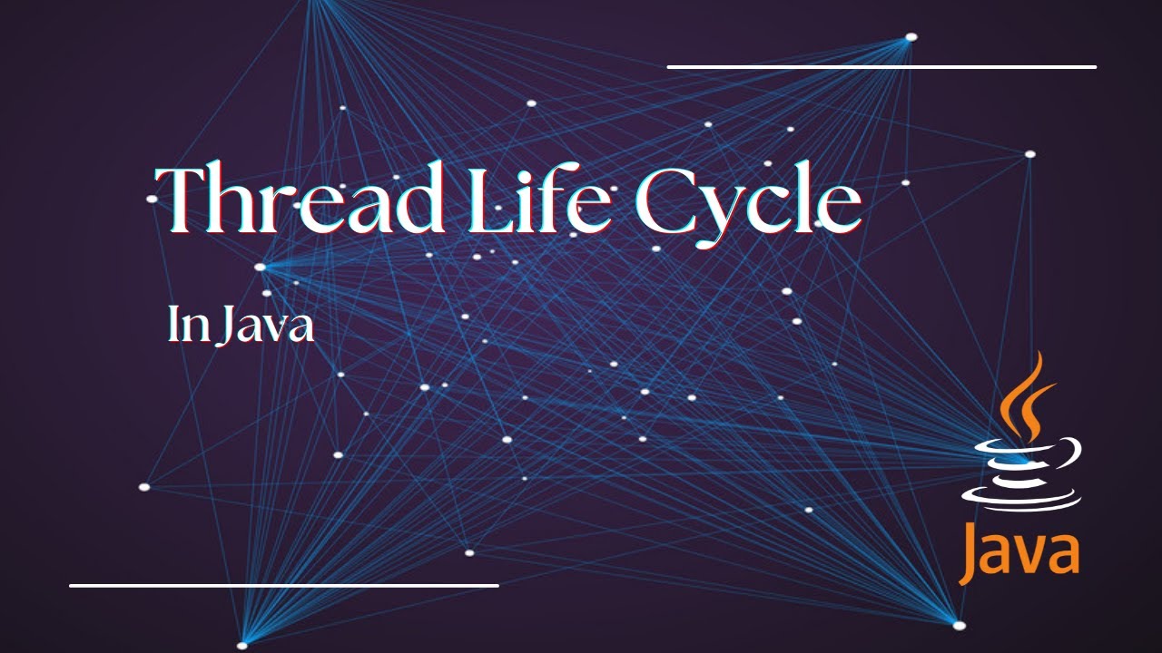 Thread Life Cycle In Java Youtube