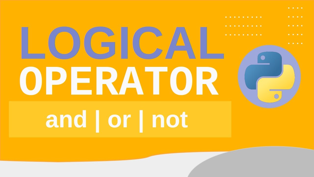 Logical Operator Python Python Tutorial For Beginners Python