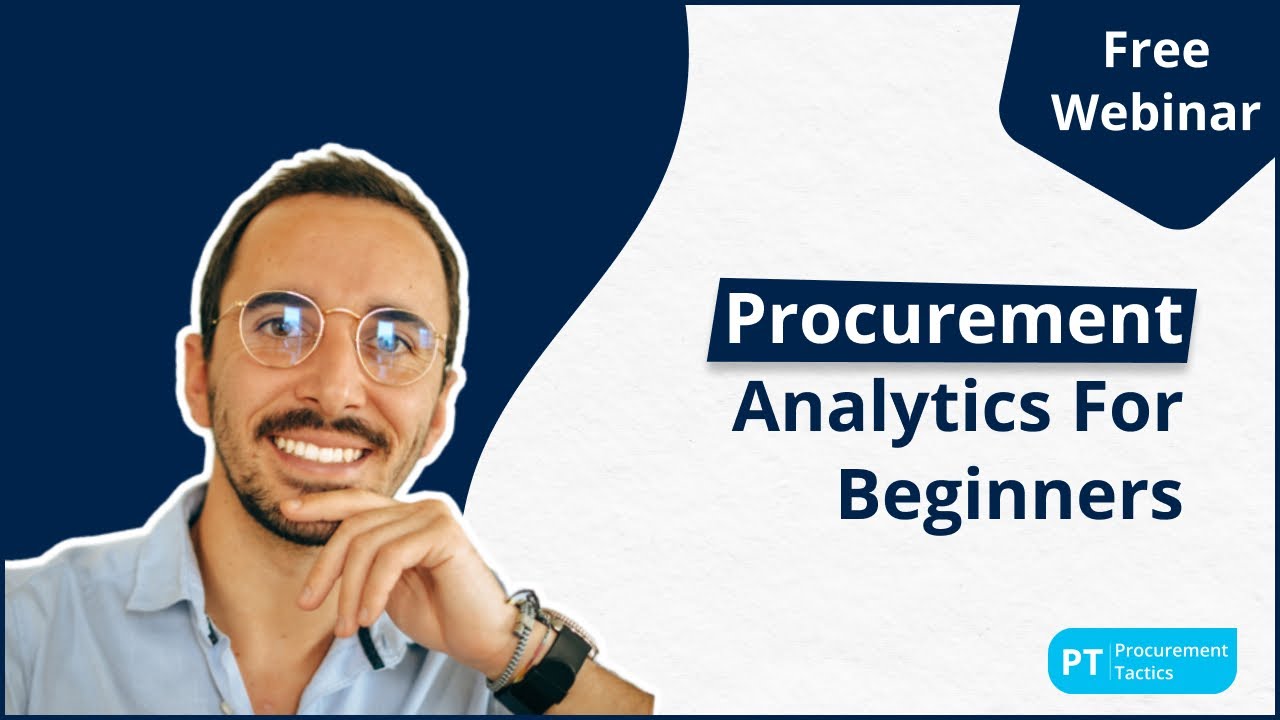 Procurement Analytics For Beginners рџ ёвђќрџ Free Webinar Youtube
