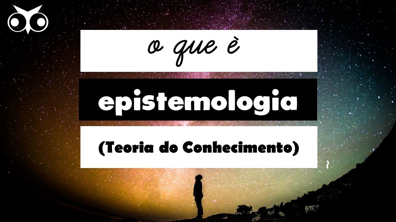 O Que E Epistemologia Binkedu