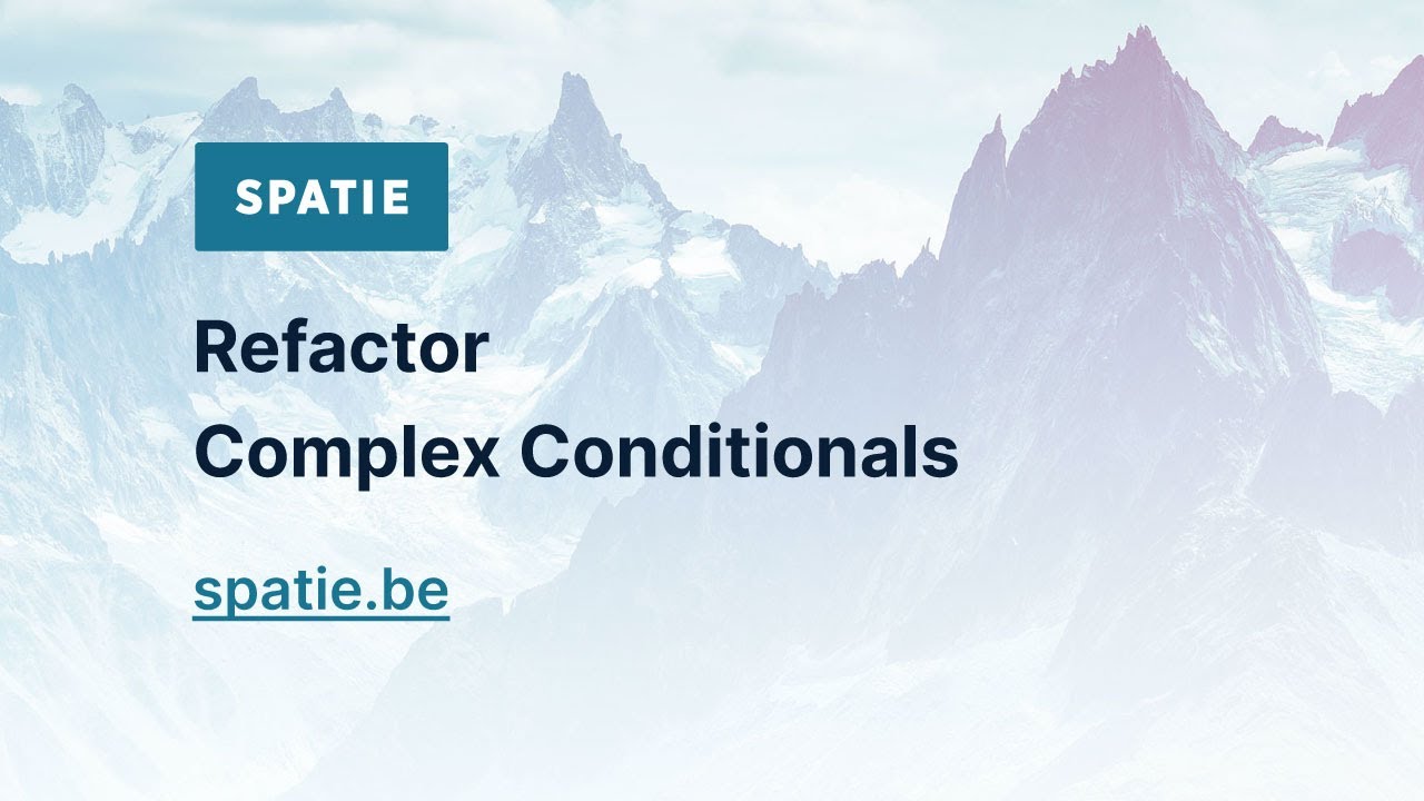 Refactor Complex Conditionals Youtube