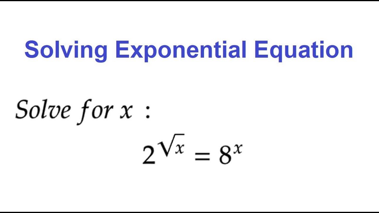 Solving Exponential Equation Youtube
