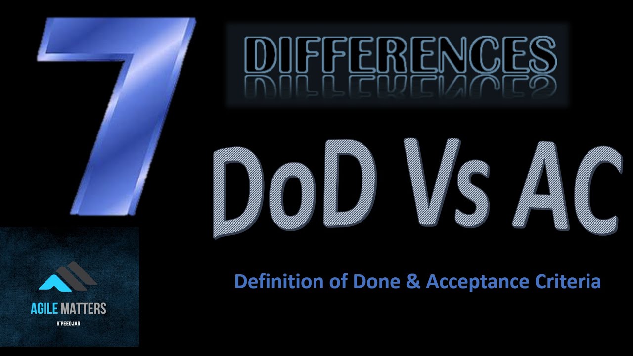 7 Key Differences Between Definition Of Done And Acceptance Criteria ...