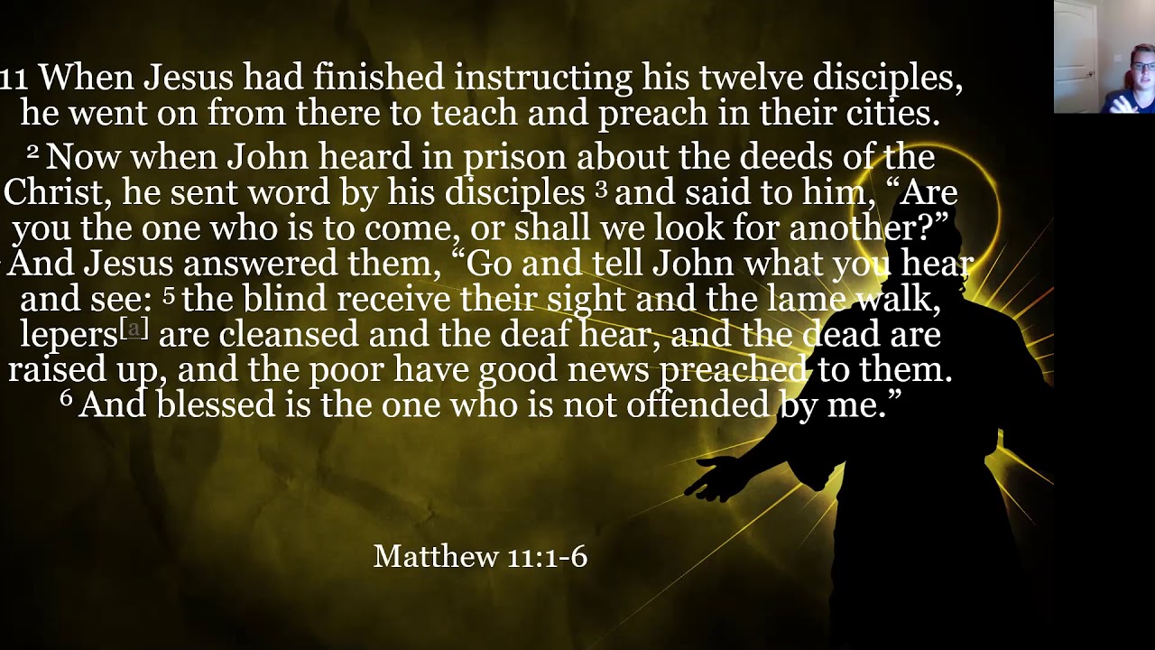 Matthew 11 1 19 Bible Class Youtube