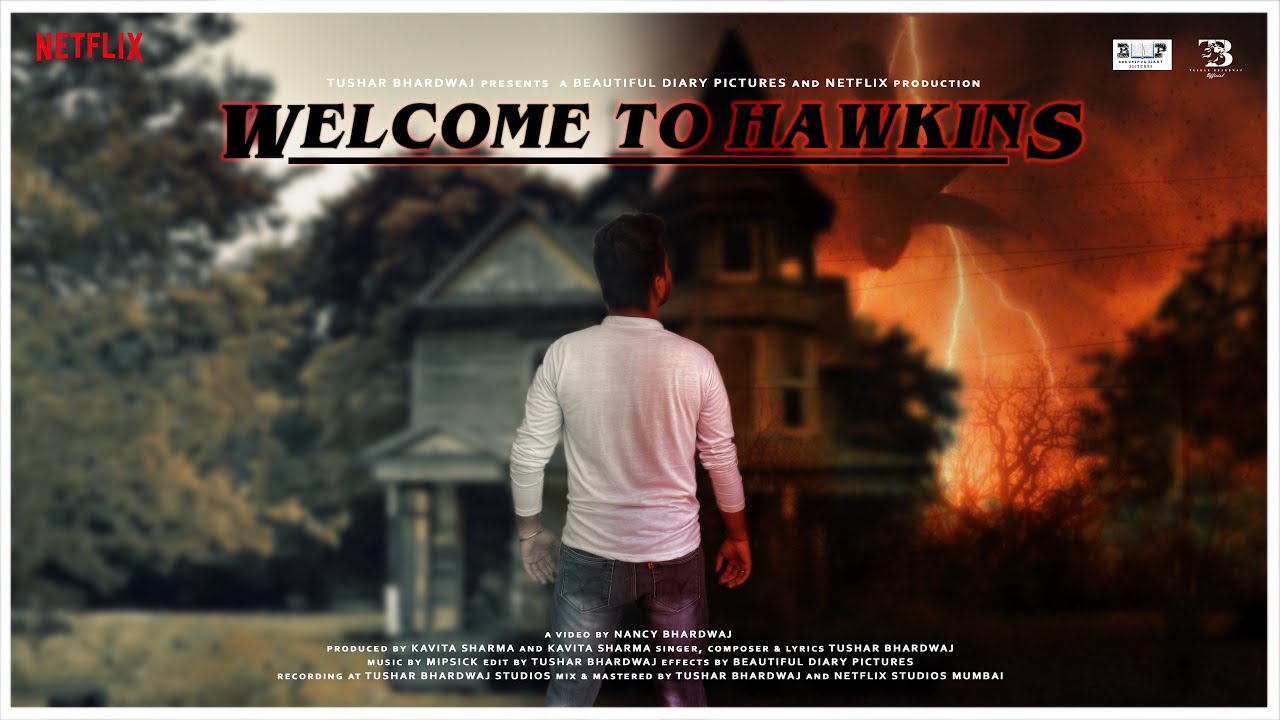 Tushar Bhardwaj Welcome To Hawkins Official Music Video Youtube