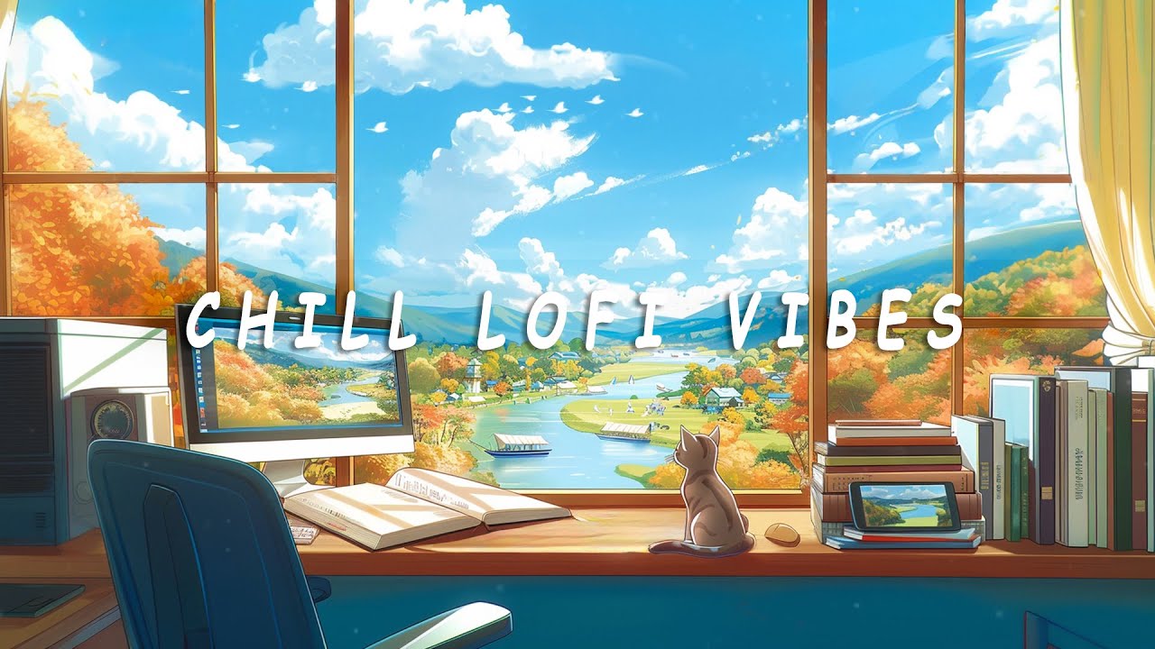 Chill Lofi Vibes рџќ Early Morning With Lofi Music Chill Music