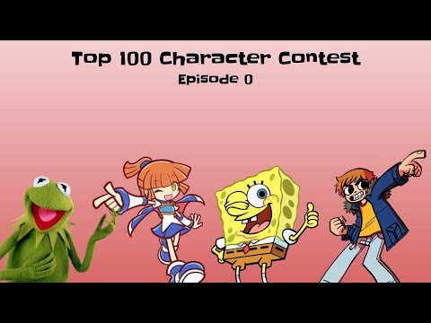 Top 100 Character Contest Episode 0 Youtube