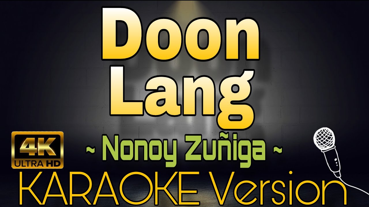 Doon Lang By Nonoy Zuñiga Hd Karaoke Version Youtube