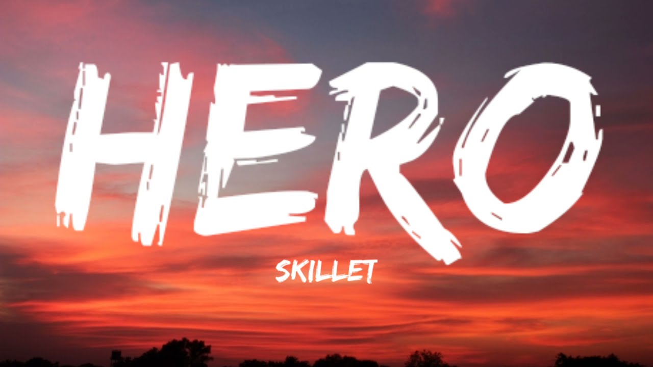 Skillet Hero Lyrics Video Youtube