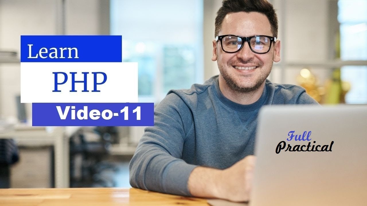 Video 11 How To Learn Php Programming For Beginners Php Language
