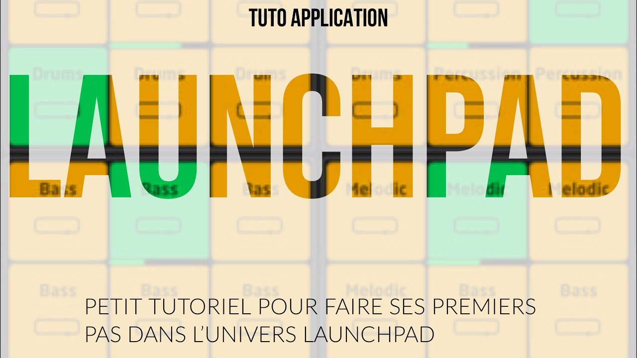 Launchpad Tuto Application Youtube