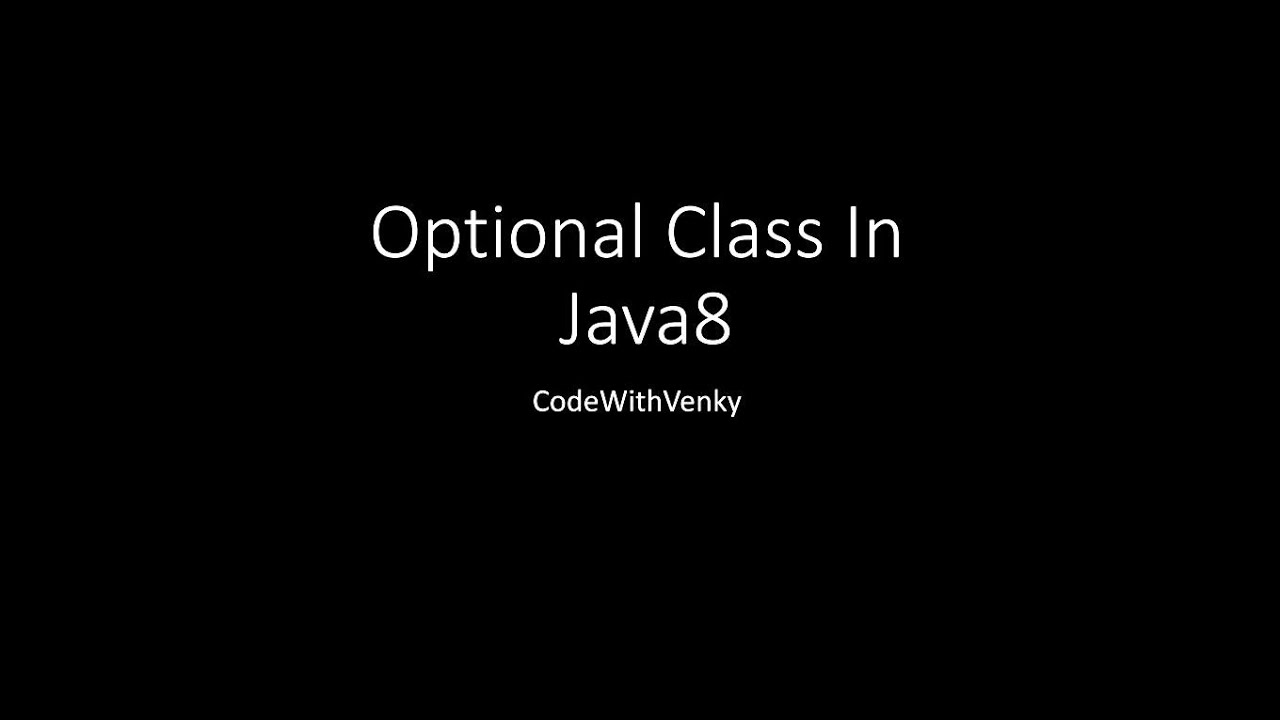Optional Class In Java8 Youtube