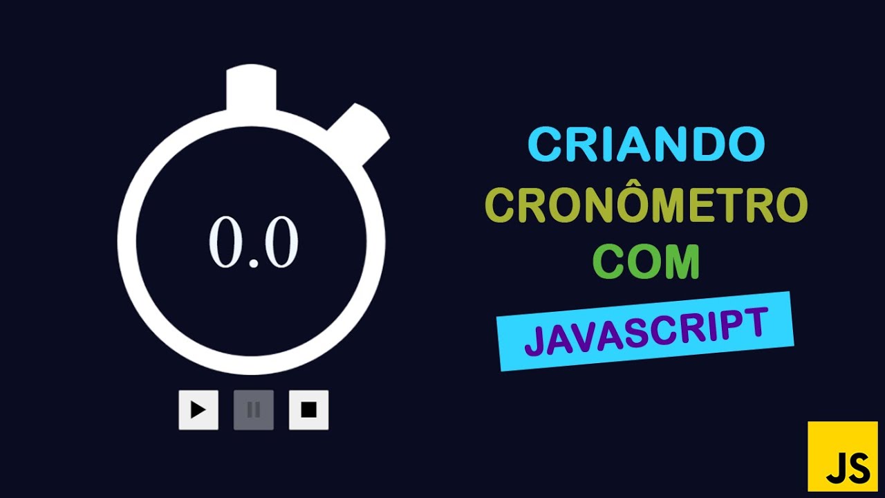 Cronômetro Com Javascript Youtube