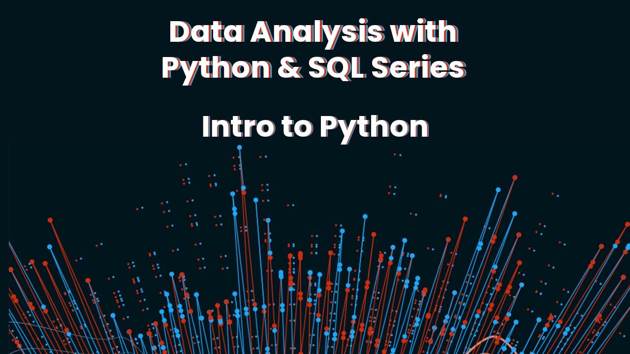 Data Analysis With Python Sql Intro To Python Youtube