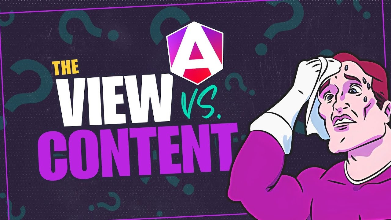Understanding View Vs Content In Angular Youtube