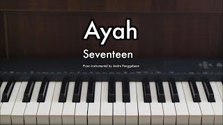 Ayah Seventeen Piano Instrumental By Andre Panggabean Andre Panggabean ...