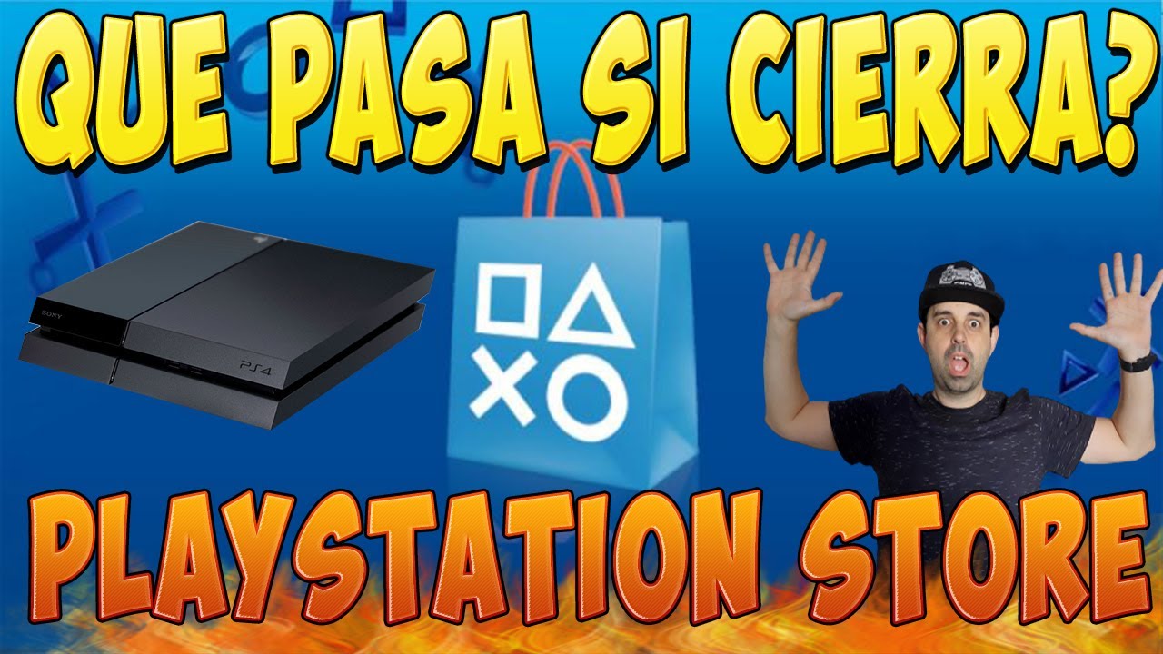 Esto Es Lo Que Pasa Si Cierra Playstation Store Ps4 Youtube