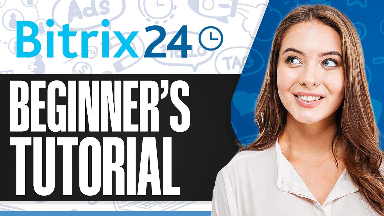 Bitrix24 Tutorial For Beginners Project Management Crm More